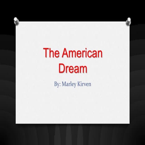 The american dream_7_27_11 | PPTX | Science