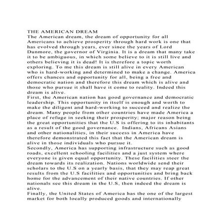 THE AMERICAN DREAMThe American dream, the dream of opportunity f.docx