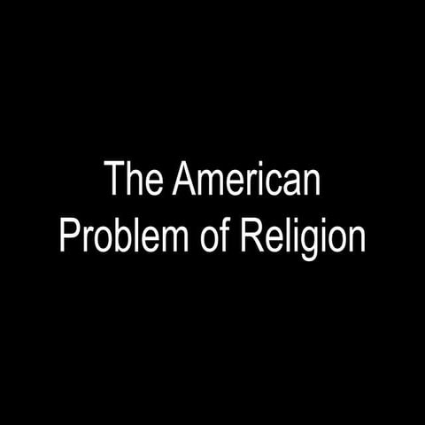 The American Problem of "Religion" | PPT