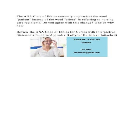 The ANA Code of Ethics currently emphasizes the word patient inste.docx