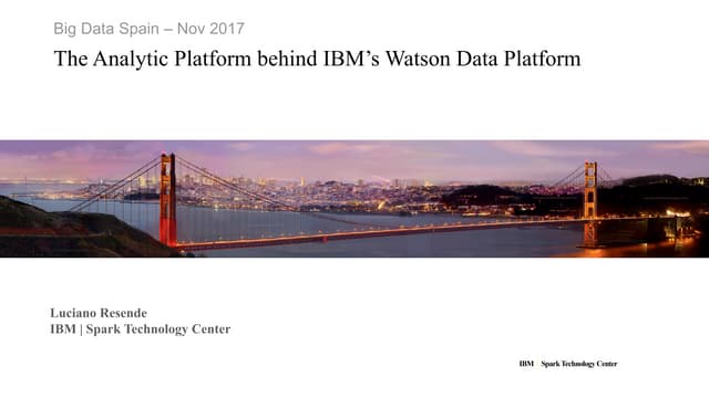 The Analytic Platform Behind Ibms Watson Data Platform Big Data 9981
