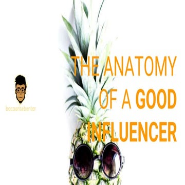 The Anatomy of A Good Influencer | PPT