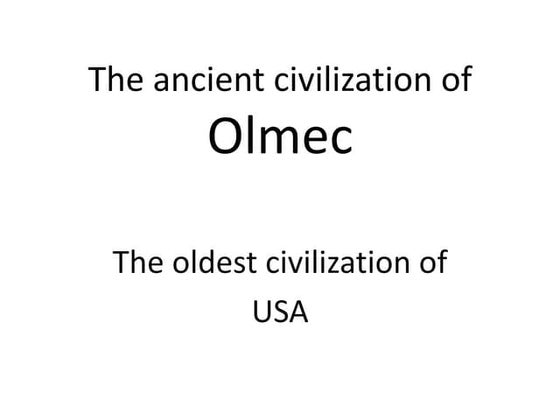 Ancient civilizations Olmecs by group1 | PPS