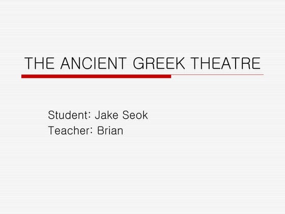 Ancient Greek Theater[Danny Cho] | PPT