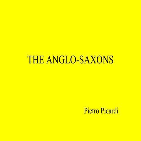 THE ANGLO-SAXONS | PPT