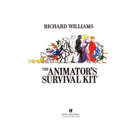 The animators survival_kit_-_richard_williams | PDF