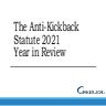 The Anti-Kickback Statute: 2021 – Year in Review | PDF