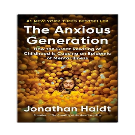 The Anxious Generation Summary: How Digital Upheaval Is Damaging Youth ...