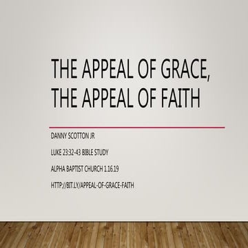 The Appeal of Grace, The Appeal of Faith | Luke 23:32-43 Bible Study ...