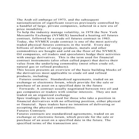 The Arab oil embargo of 1973, and the subsequent nationalization o.docx