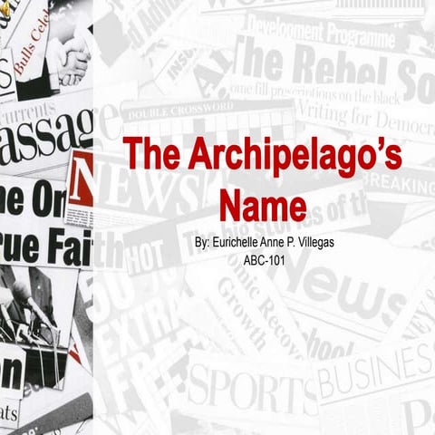 The archipelago’s name - History | PPTX