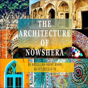 The architecture of nowshera | PPTX