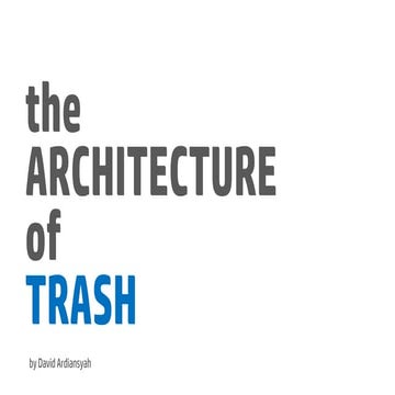 The architecture of trash | PPT