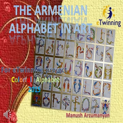 The Armenian alphabet in art | PPTX