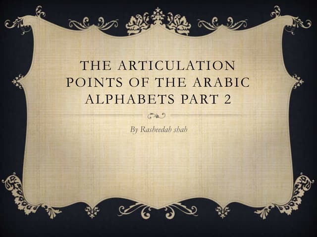 Articulation points of Arabic alphabet | PPTX | Dental Health ...