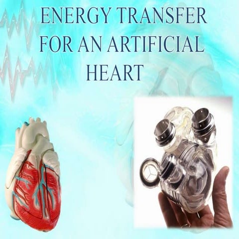 The artificial heart | PPTX