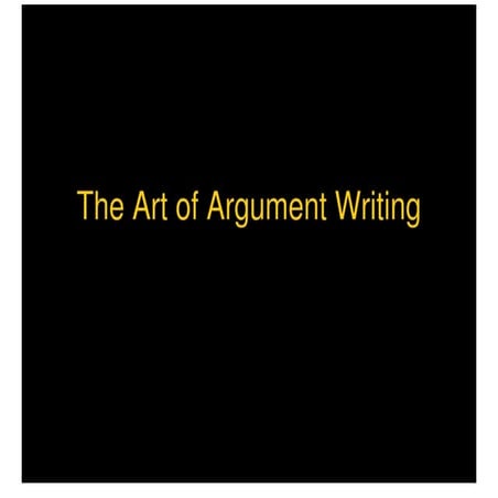 The Art Of Argument Writing | PDF