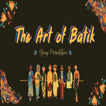 The art of batik | PPTX