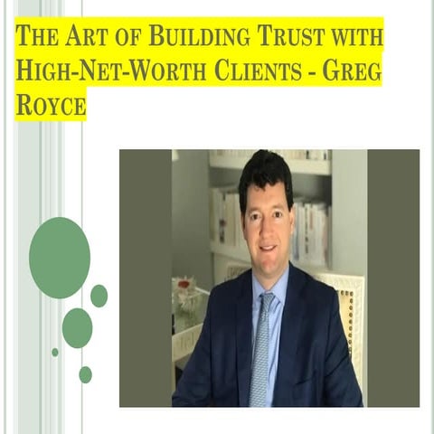The Art of Building Trust with High-Net-Worth Clients - Greg Royce.pdf