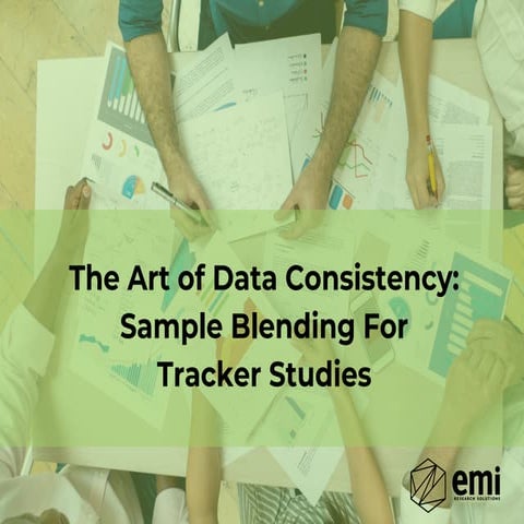 The Art of Data Consistency - Sample Blending For Your Tracker Studies ...