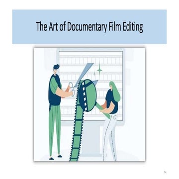 The Art of Documentary Film Editing.pptx