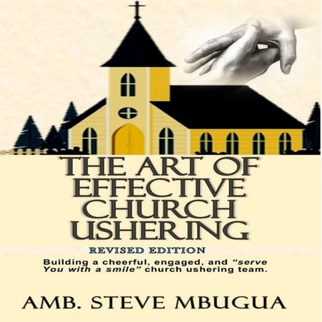 THE ART OF EFFECTIVE CHURCH USHERING BOOK E-COPY REVISED 2024. By Amb ...