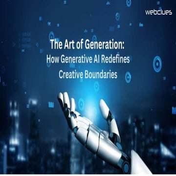 The Art of Generation How Generative AI Redefines Creative Boundaries.pdf