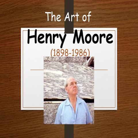 the_art_of_henry_moore_life_and_works.ppt