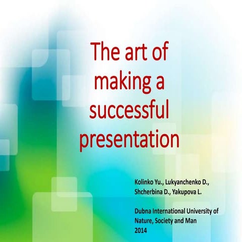 The art of making a successful presentation | PPT