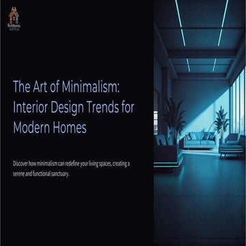 The Art of Minimalism Interior Design Trends for Modern Homes | PDF