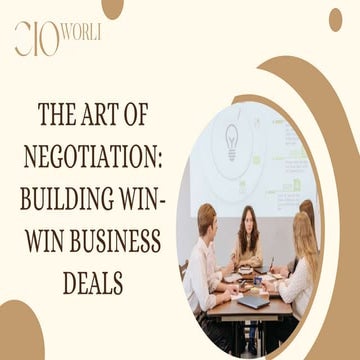 The Art of Negotiation Building Win-Win Business Deals.pptx