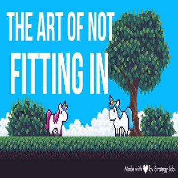 The Art of Not Fitting In: unconventional advice on finding your why | PPT