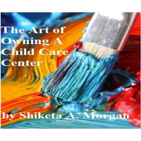 The art of owning a child care center | PDF