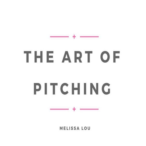 The Art of Pitching | PPTX