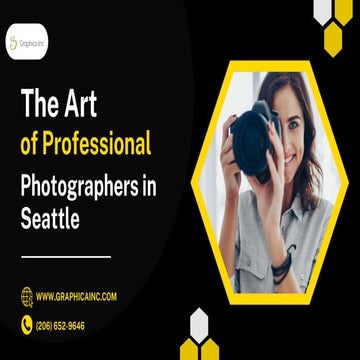 The Art of Professional Photographers in Seattle | PPTX