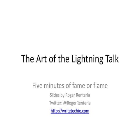 The Art of the Lightning Talk | PPTX