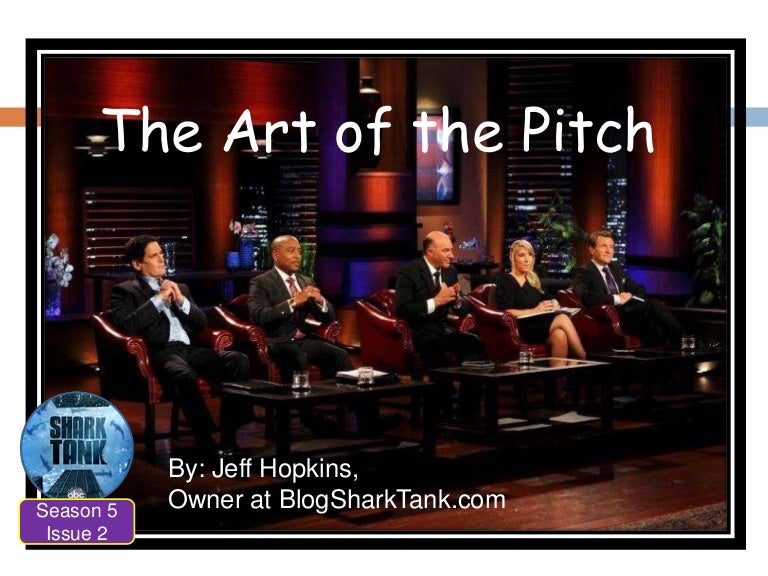The Art of Giving a Successful Shark Tank Pitch