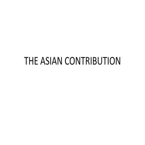The asian contribution | PPTX