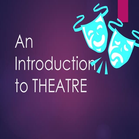 An Introduction to the History of Theater.ppt