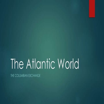 The atlantic world lesson 6 (columbian exchange) | PPTX