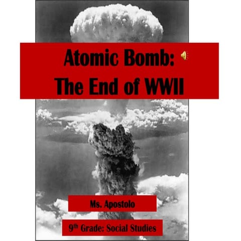 The atomic bomb | PPTX