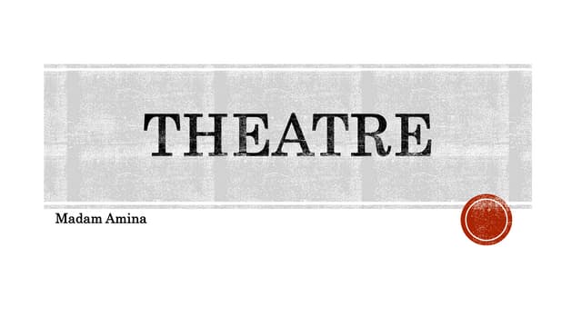 Drama and theatre | PPT