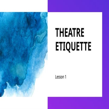 Theatre Etiquette introduction - lesson 1.pptx