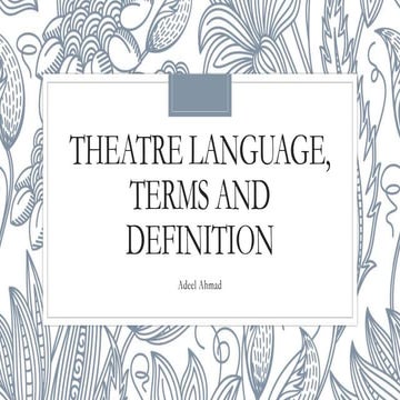 Theatre language, terms and definition | PPTX