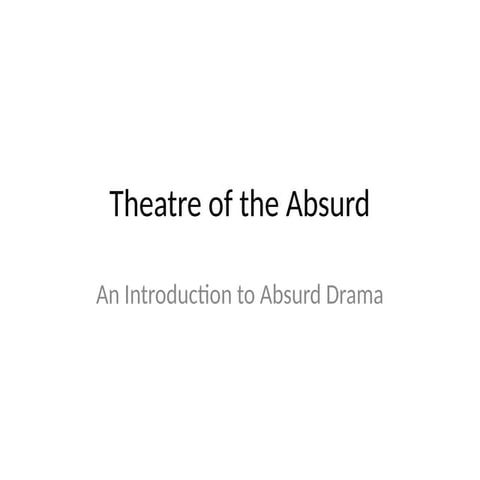 Theatre_of_the_Absurd—————————————-.pptx