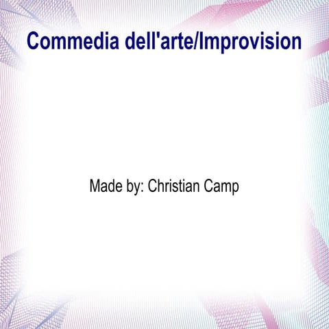 Commedia dell' arte Project | PPT