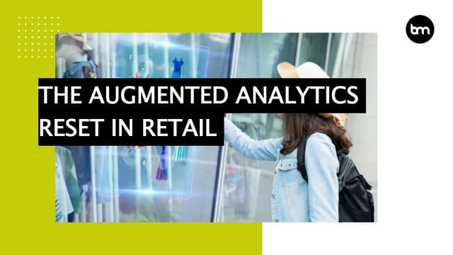 The Augmented Analytics Reset In Retail Ppt