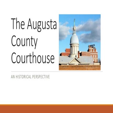 The History of the Augusta County Courthouse | PDF