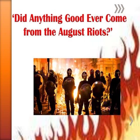 The august riots | PPTX