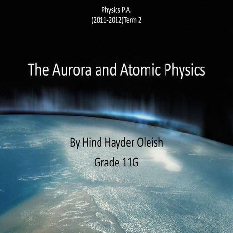 The aurora and atomic physics | PPTX